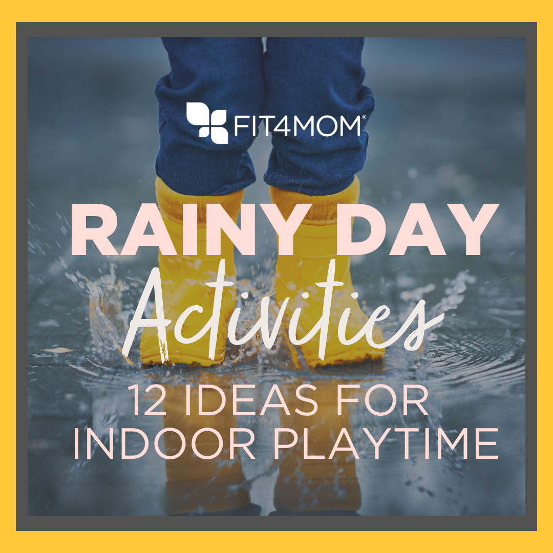 12 Rainy Day Activities for Indoor Play - FIT4MOM® Tampa Bay